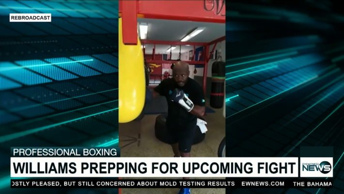 Williams preparing for upcoming fight – Eye Witness News