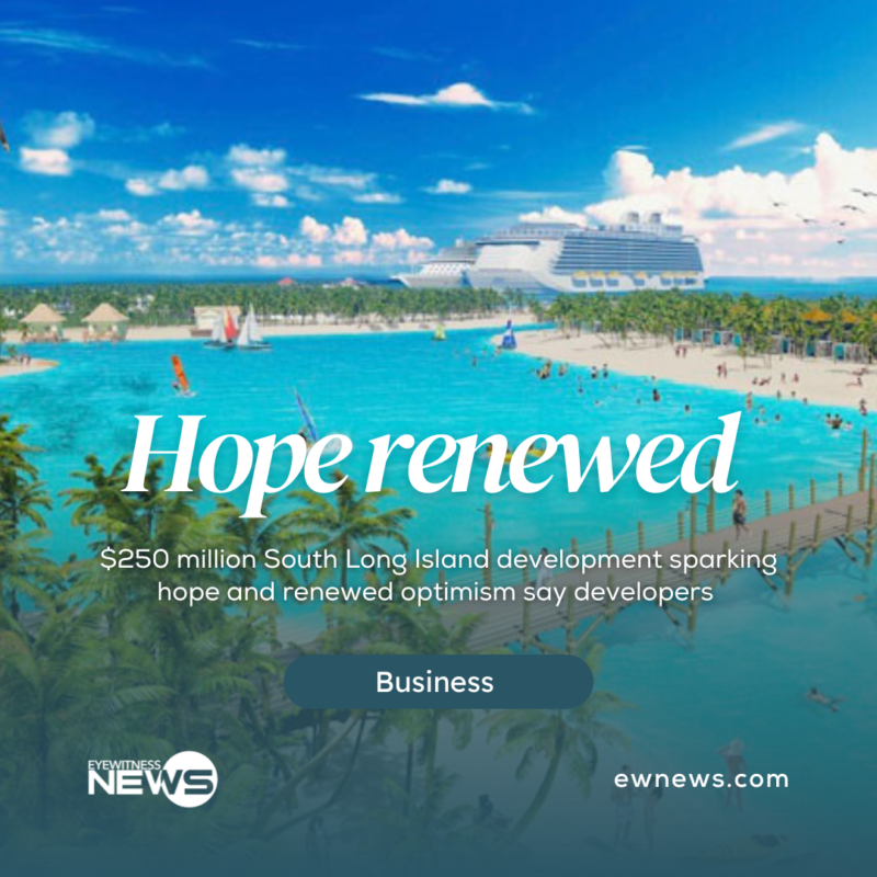 $250 million South Long Island development generating “renewed hope ...