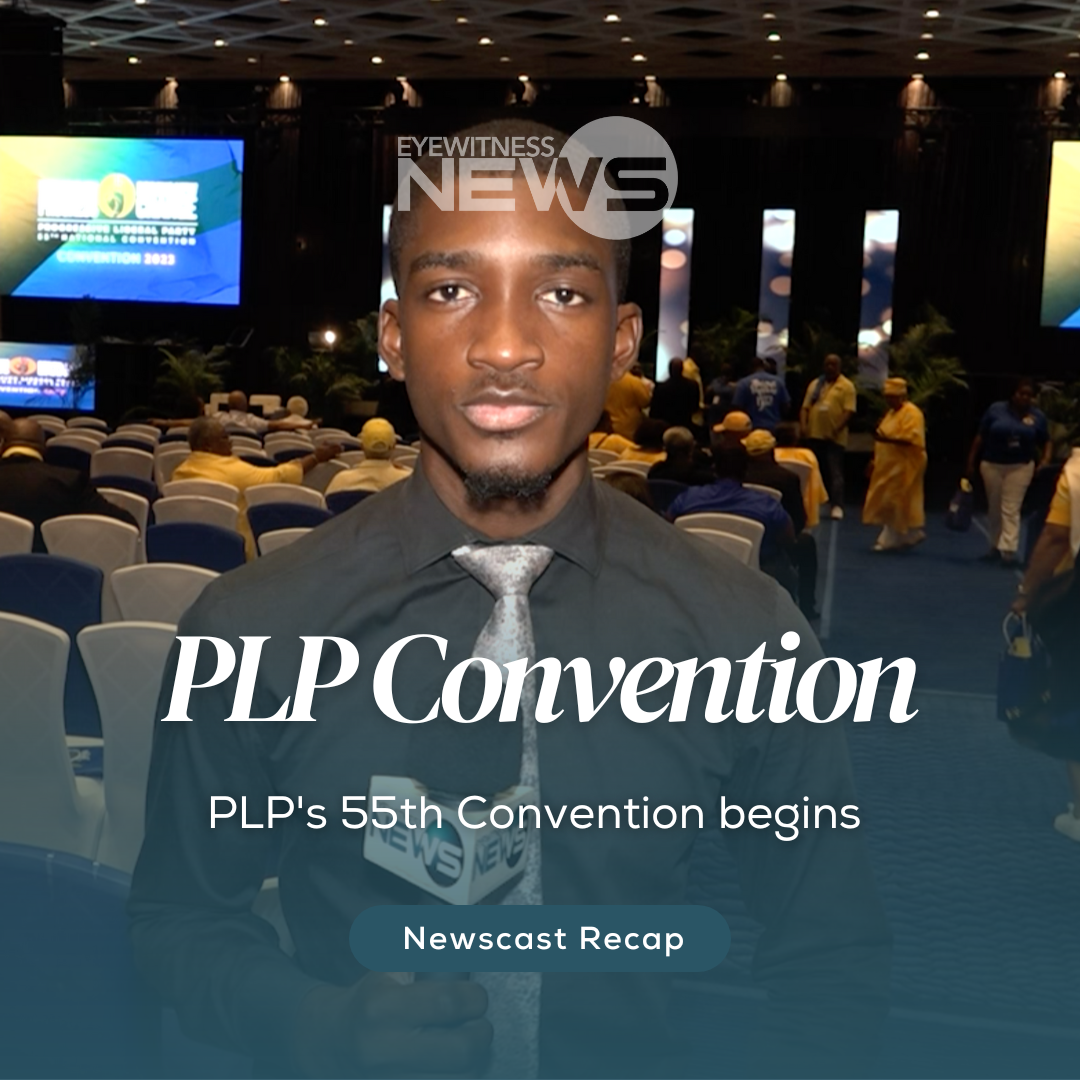 PLP’s 55th convention begins – Eye Witness News
