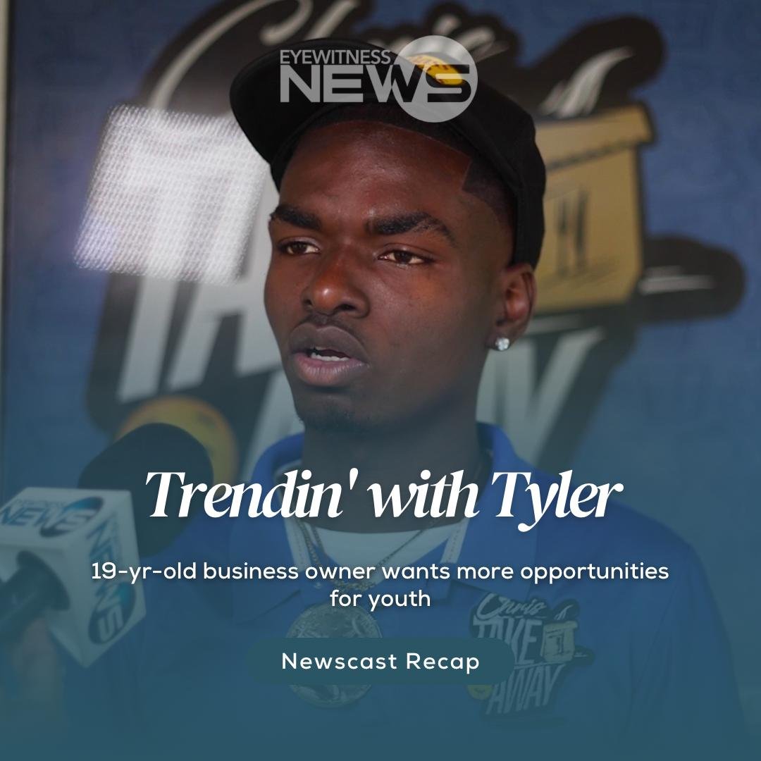 Trendin’ with Tyler: 19-yr-old business owner wants more opportunities ...