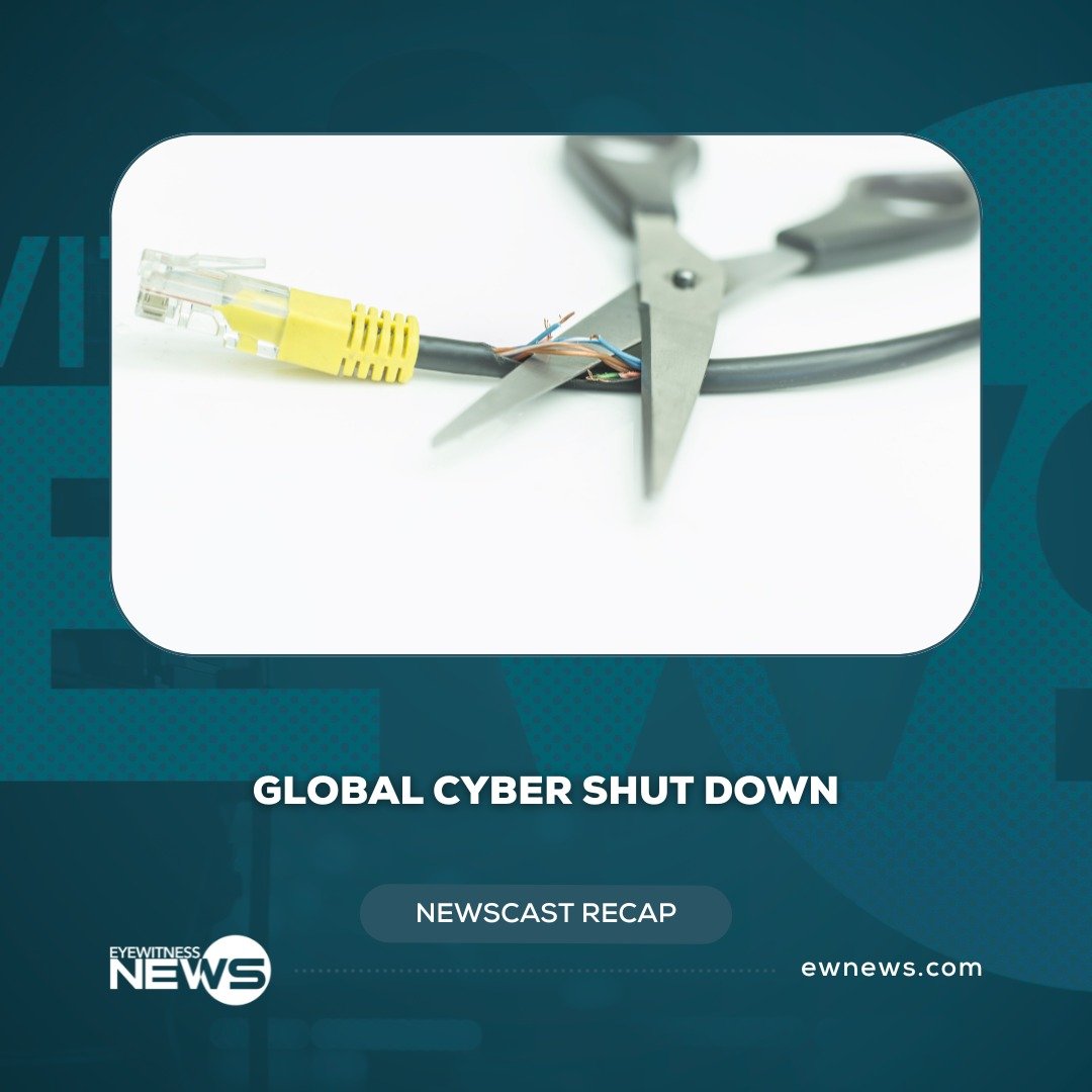 Global cyber shutdown impacts millions – Eye Witness News