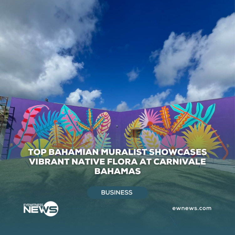 Top Bahamian muralist showcases vibrant native flora at Carnivale ...