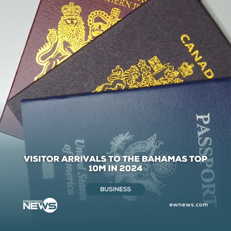 Visitor arrivals to The Bahamas top 10M in 2024 – Eye Witness News