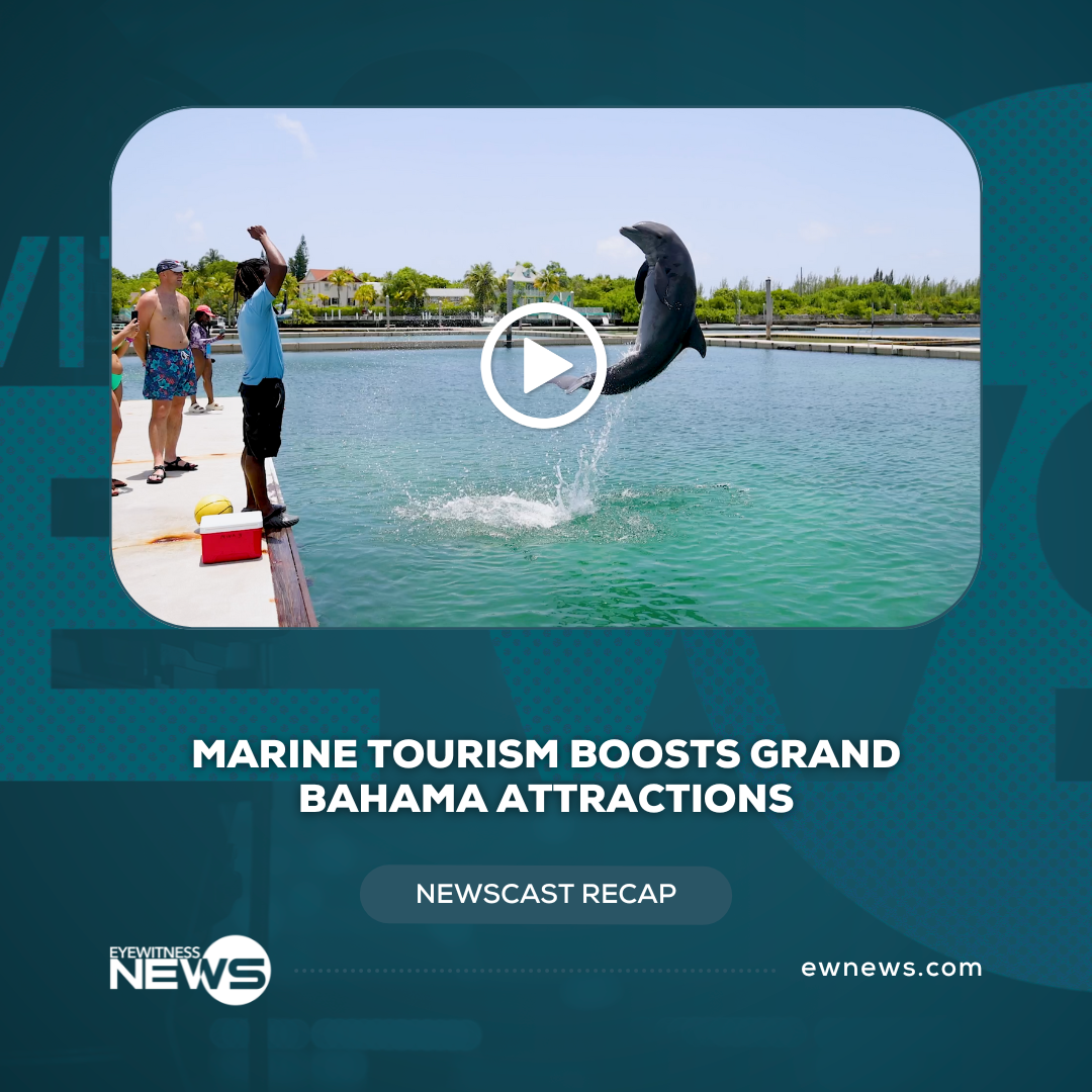 Marine tourism boosts Grand Bahama attractions – Eye Witness News