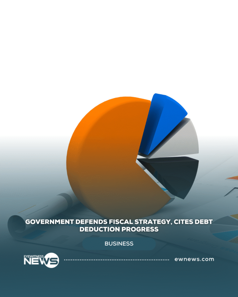 Government defends fiscal strategy, cites debt deduction progress – Eye ...