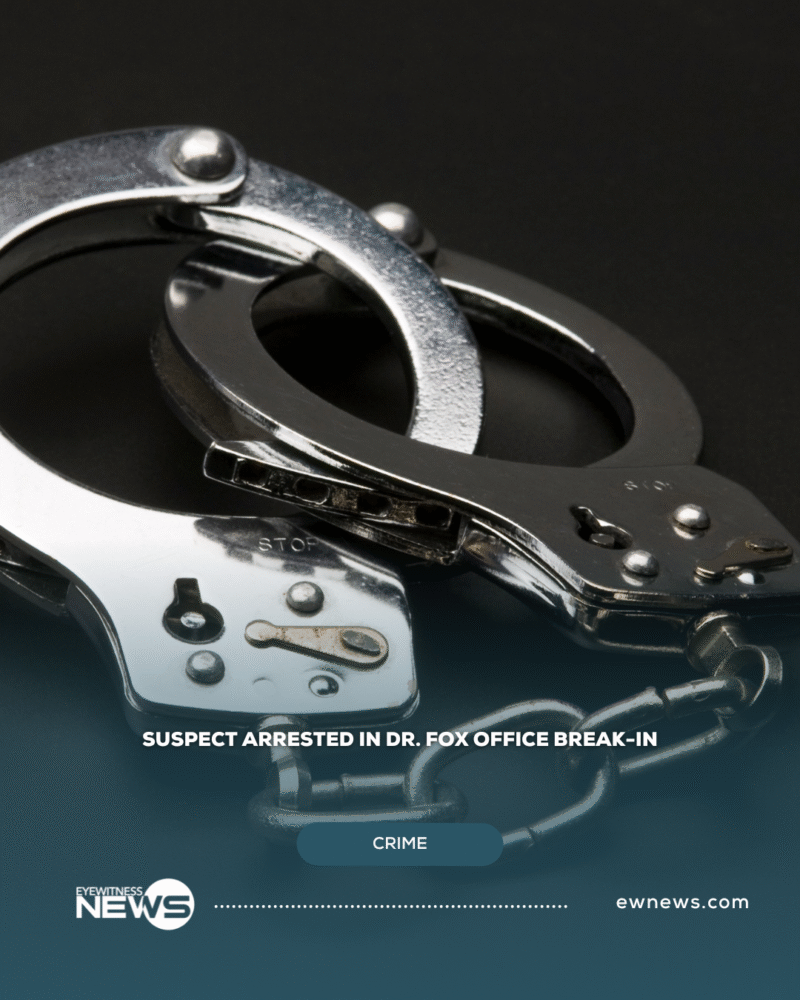 Suspect arrested in Dr. Fox office break-in – Eye Witness News